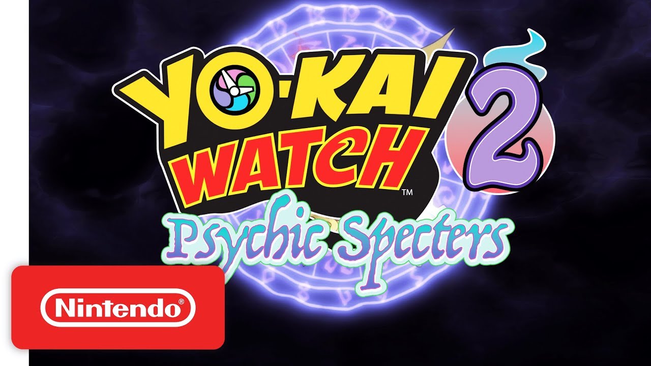 YO-KAI WATCH 2: Psychic Specters – Nintendo 3DS Launch Trailer – GameCut.com – Video Game News